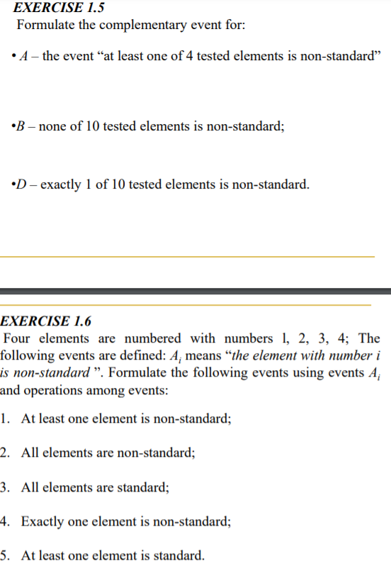 Solved EXERCISE 1.5 Formulate the complementary event for: • | Chegg.com