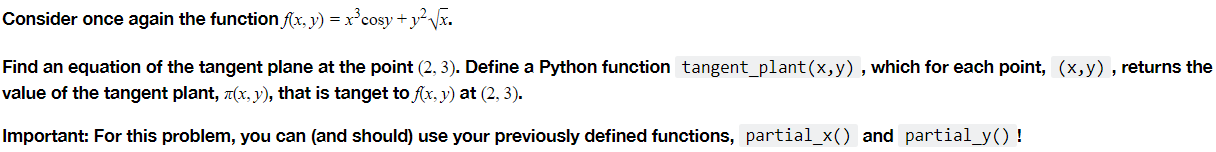 Solved Incomplete Code: import math def tangent_plane(x, | Chegg.com