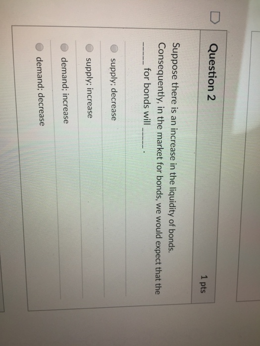 Solved DQuestion 2 1 pts Suppose there is an increase in the | Chegg.com Solved DQuestion 2 1 pts Suppose there is an increase in the | Chegg.com