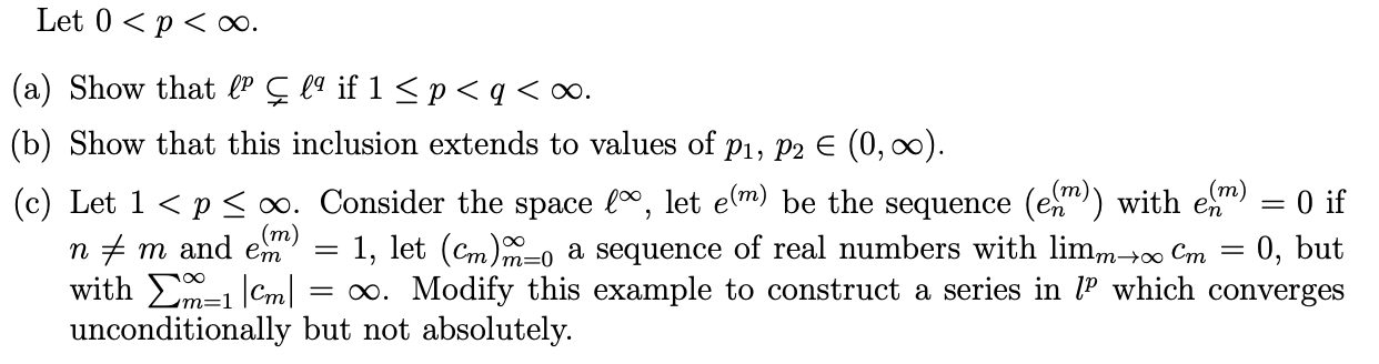 Solved Let l^(p)⊊l^(q)p_(1),p_(2)in(0,\infty )l^(\infty | Chegg.com
