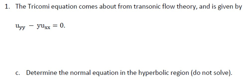 Solved 1 The Tricomi Equation Comes About From Transonic