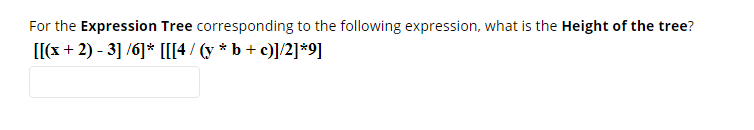 Solved For the Expression Tree corresponding to the | Chegg.com