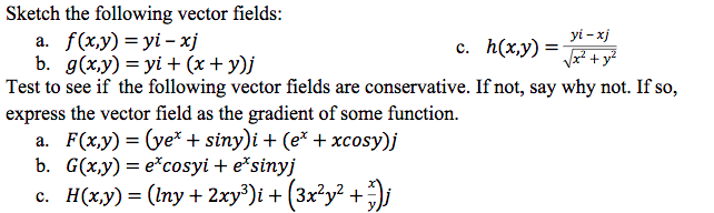 Solved Sketch the following vector fields yi-xj a. | Chegg.com