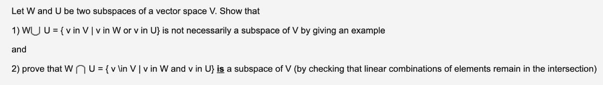 Solved Let Wand U be two subspaces of a vector space V. Show | Chegg.com