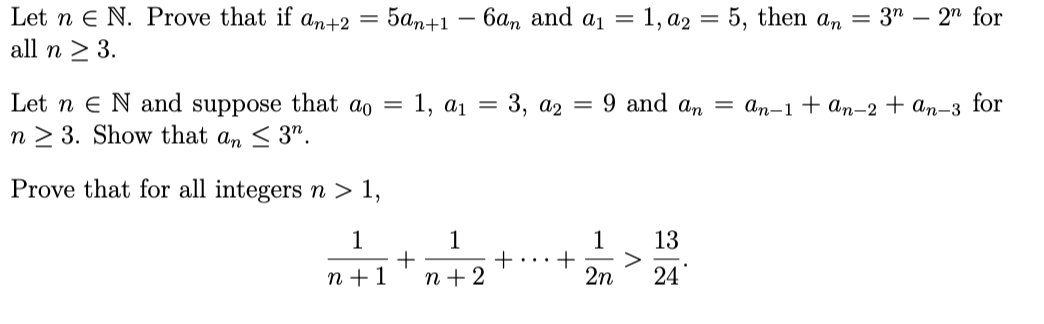 Solved Let n∈N. Prove that if an+2=5an+1−6an and a1=1,a2=5, | Chegg.com