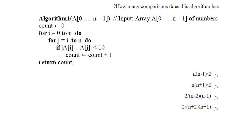 Solved ?How many comparisons does this algorithm has | Chegg.com