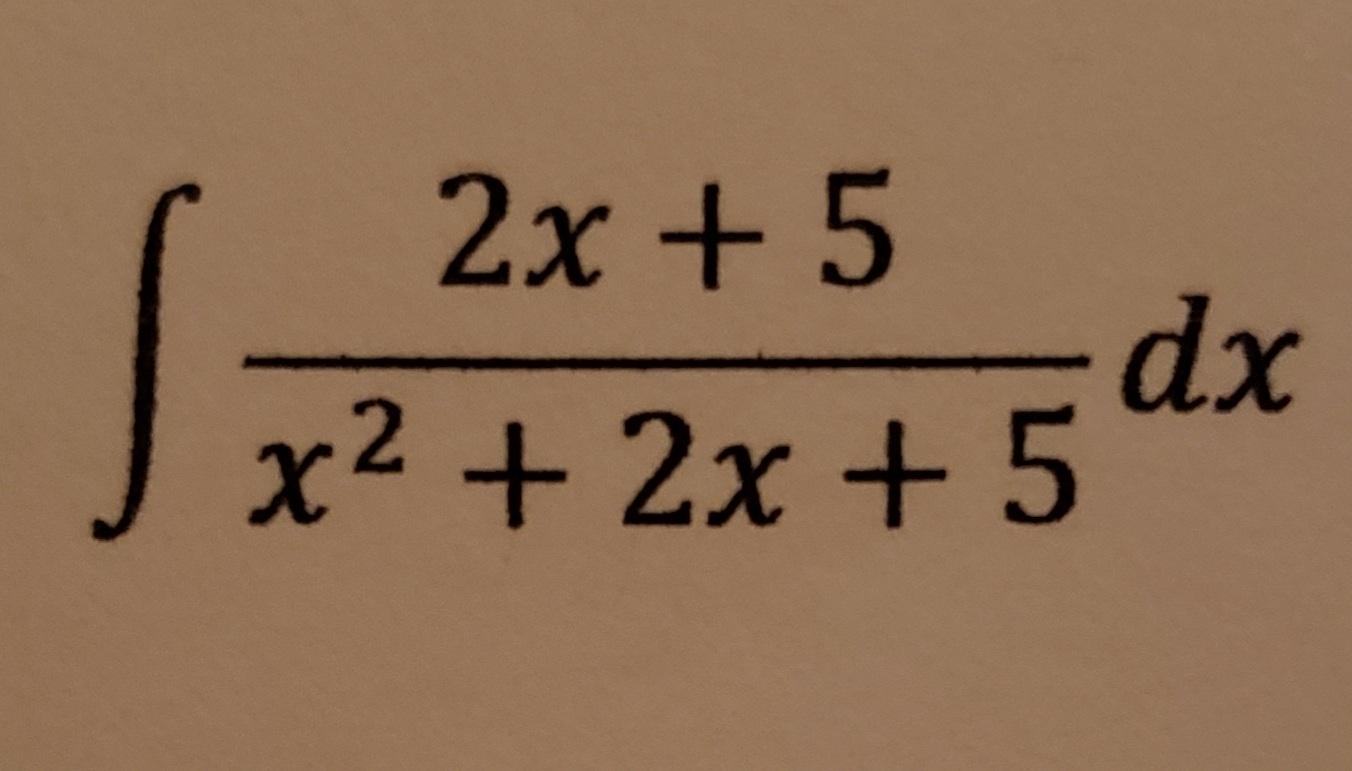 Solved 2x + 5 x2 + 2x + 5 dx | Chegg.com
