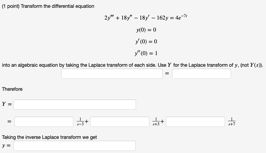 Solved (1 point) Transform the differential equation 2y" + | Chegg.com