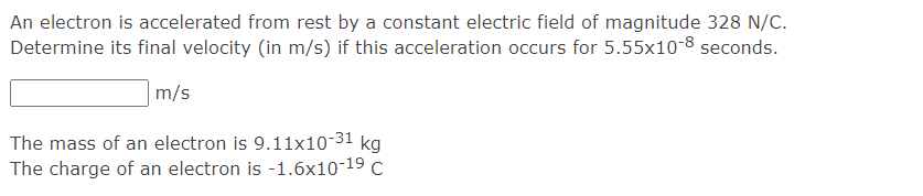 Solved An electron is accelerated from rest by a constant | Chegg.com
