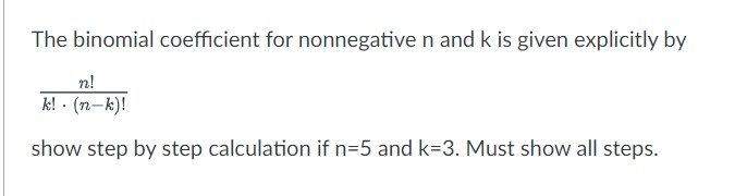 Solved The binomial coefficient for nonnegative n and k is | Chegg.com