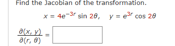 Solved by an EXPERT Find the Jacobian of the | Chegg.com