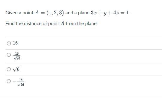 Solved Given a point A=(1,2,3) and a plane 3x+y+4z=1 Find | Chegg.com
