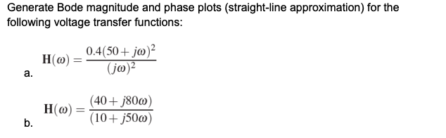 Solved Generate Bode magnitude and phase plots | Chegg.com