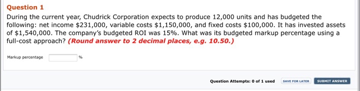 Solved Question 1 During the current year, Chudrick | Chegg.com