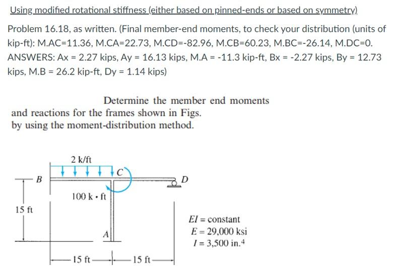 Solved Using modified rotational stiffness (either based on | Chegg.com