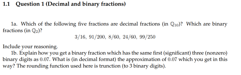 Solved 1.1 Question 1 (Decimal and binary fractions) la. | Chegg.com