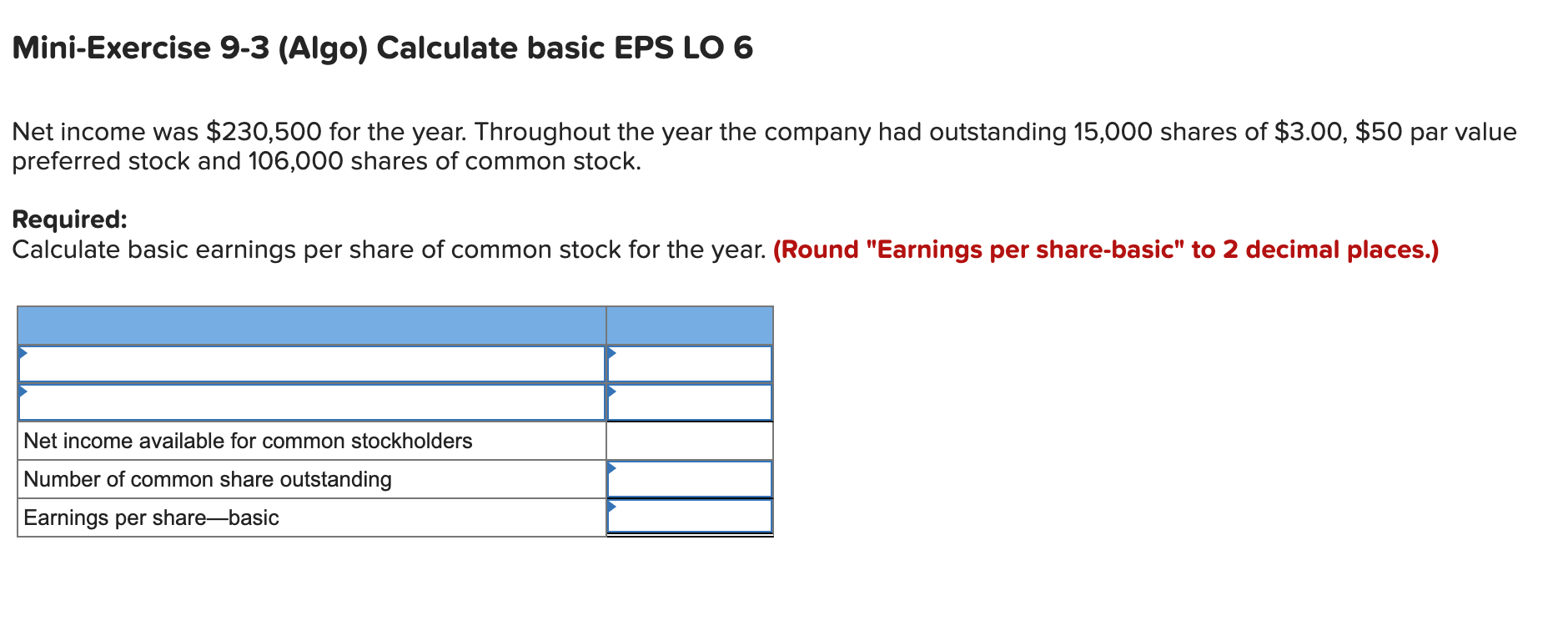 Solved Mini-Exercise 9-3 (Algo) Calculate basic EPS LO 6 Net | Chegg.com