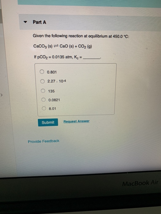Solved Part A Given the following reaction at equilibrium at | Chegg.com