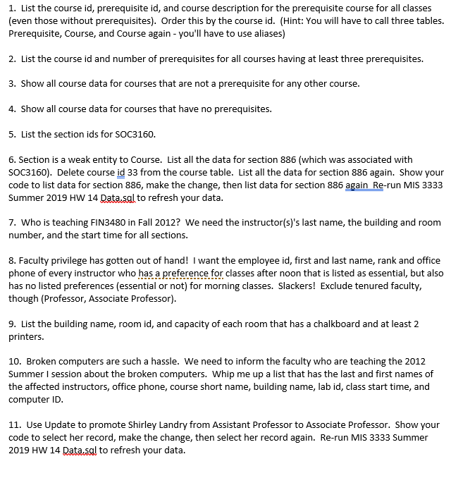 Solved 1. List the course id, prerequisite id, and course | Chegg.com