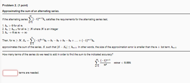 Solved Problem 2. (1 point) Approximating the sum of an | Chegg.com