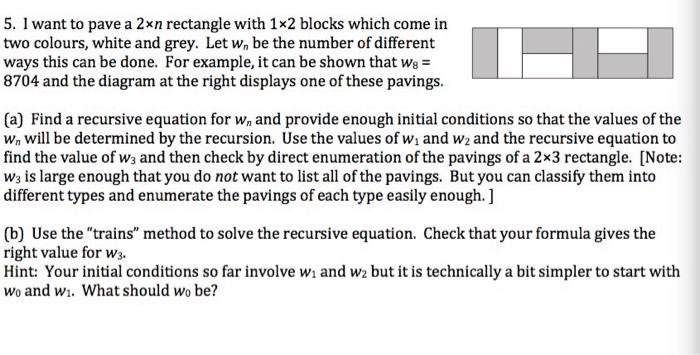 Solved 5. I want to pave a 2xn rectangle with 1x2 blocks | Chegg.com