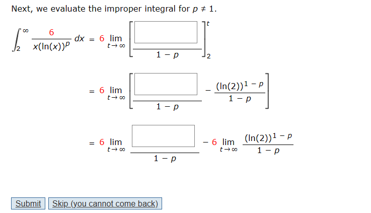 Solved Next, we evaluate the improper integral for p =1. | Chegg.com