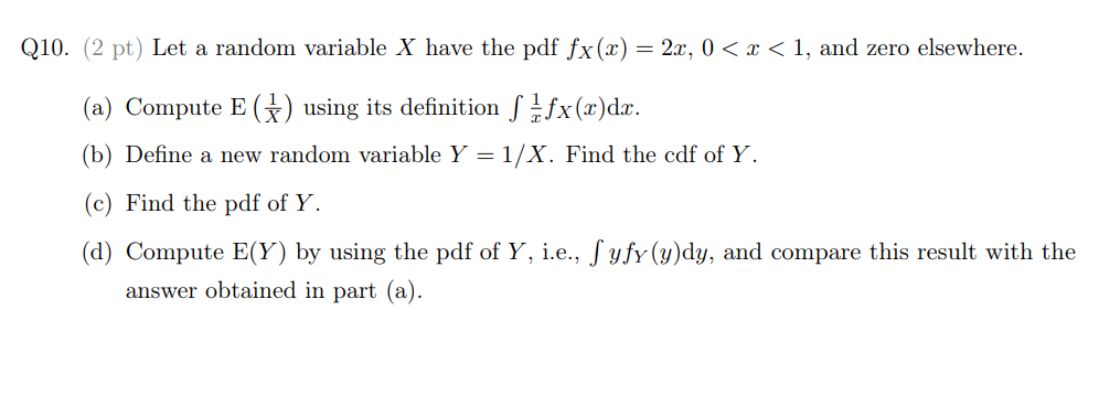 Solved Q10. (2 pt) Let a random variable X have the pdf | Chegg.com