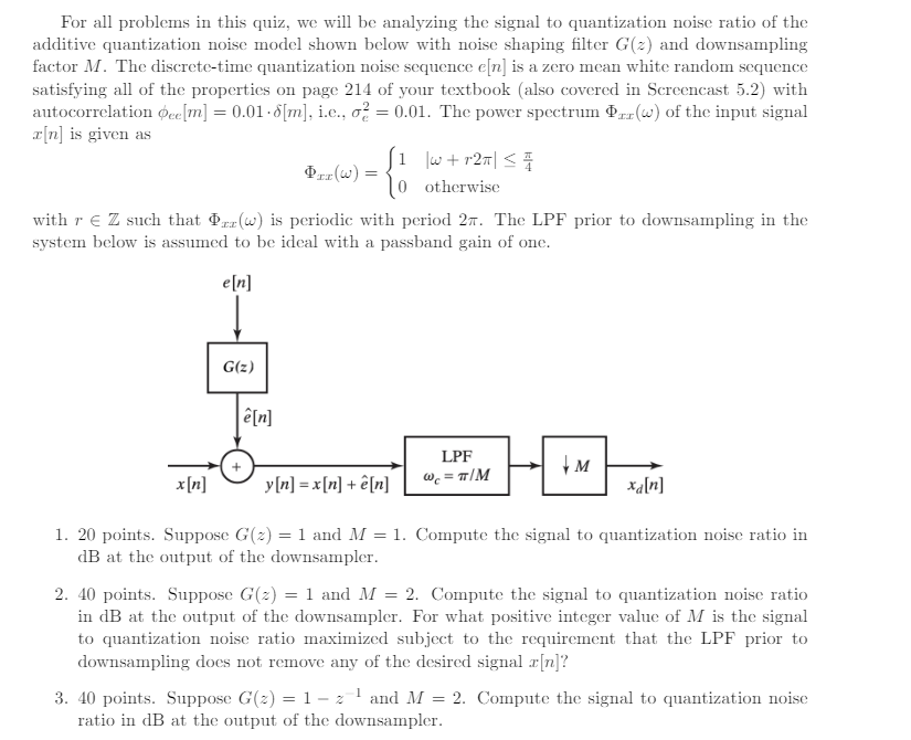 Solved = For all problems in this quiz, we will be analyzing | Chegg.com