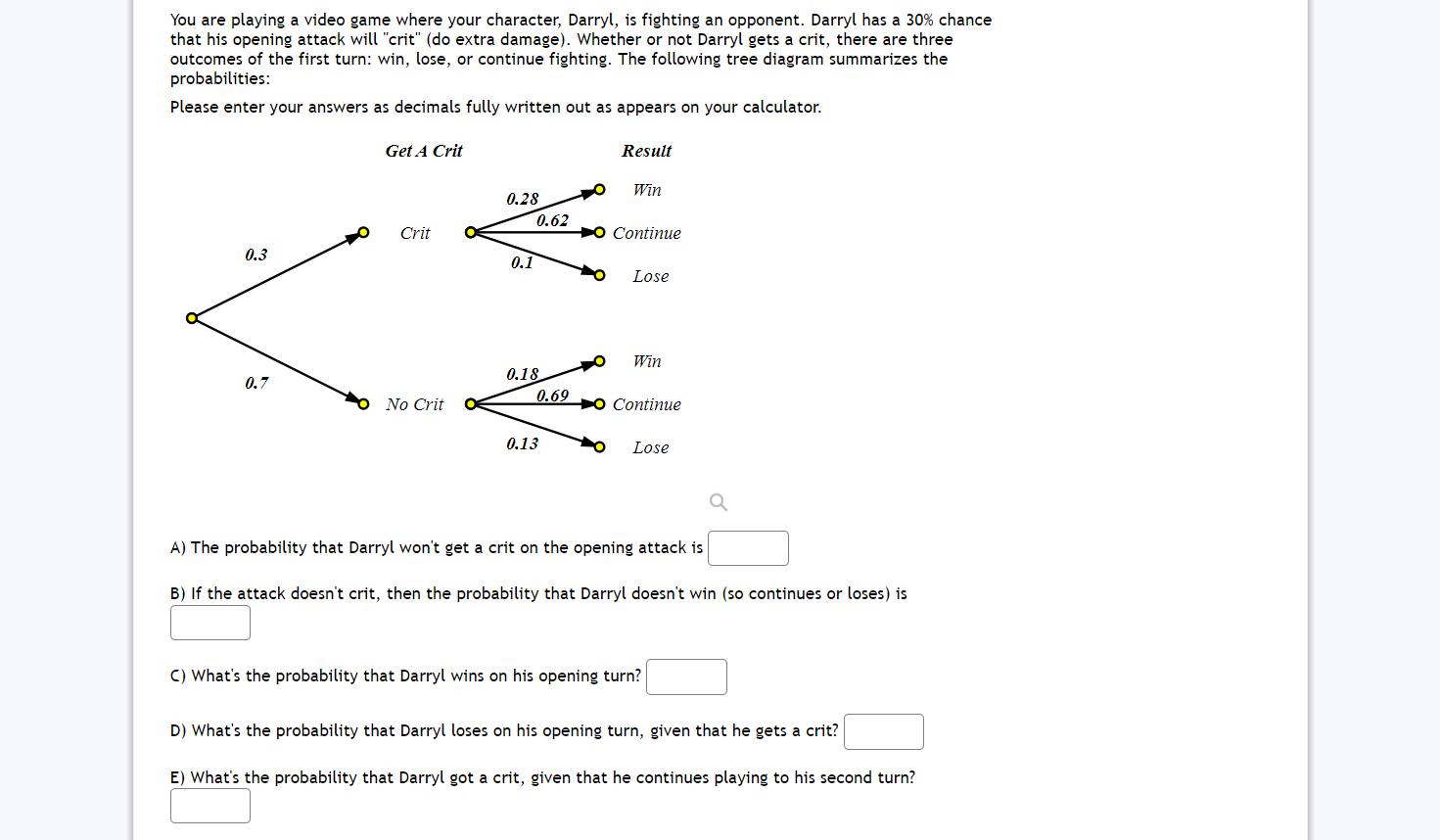 Solved You are playing a video game where your character, | Chegg.com