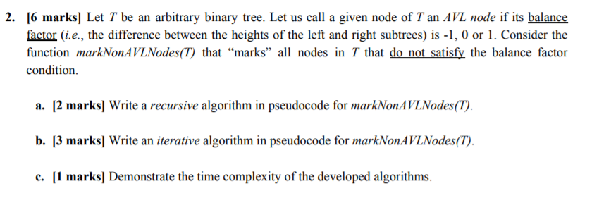 Solved 2. [6 marks] Let T be an arbitrary binary tree. Let | Chegg.com