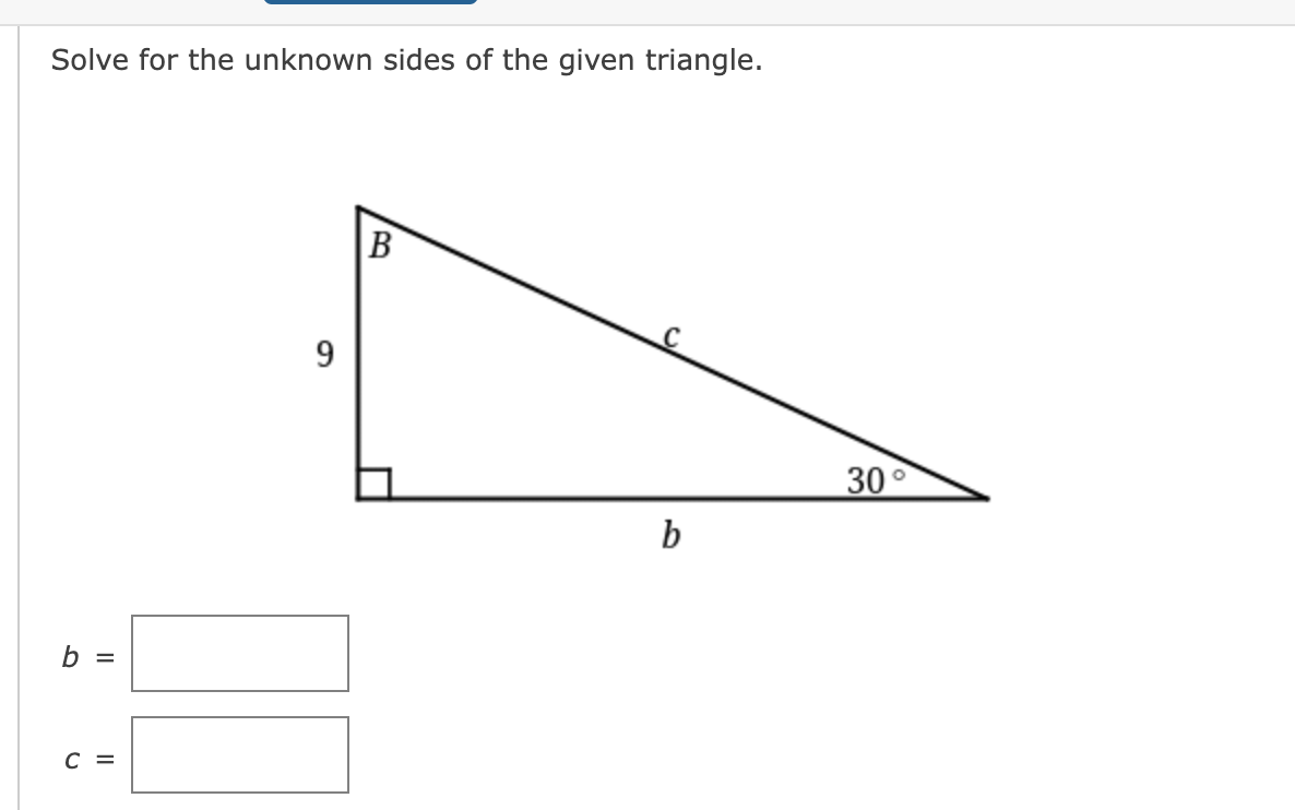 Solved Solve for the unknown sides of the given triangle. | Chegg.com