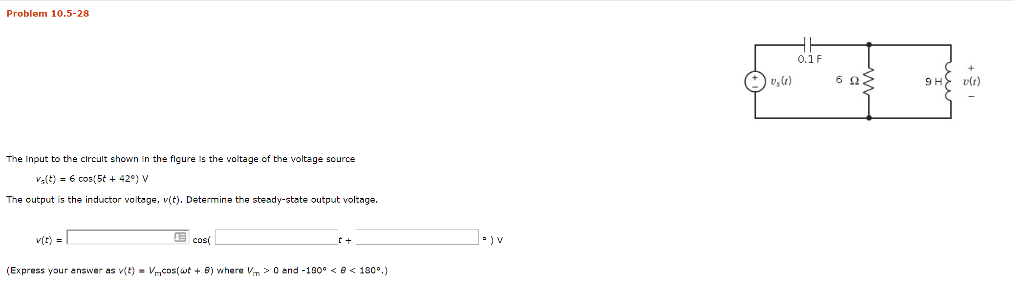 Solved 0.1 F vs(t) 623 9HE vlt) The input to the circuit | Chegg.com