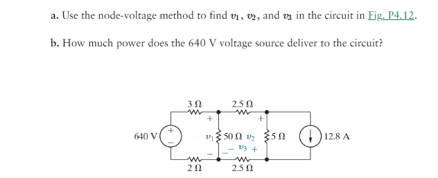 Solved a. Use the node-voltage method to find v1,v2, and v3 | Chegg.com