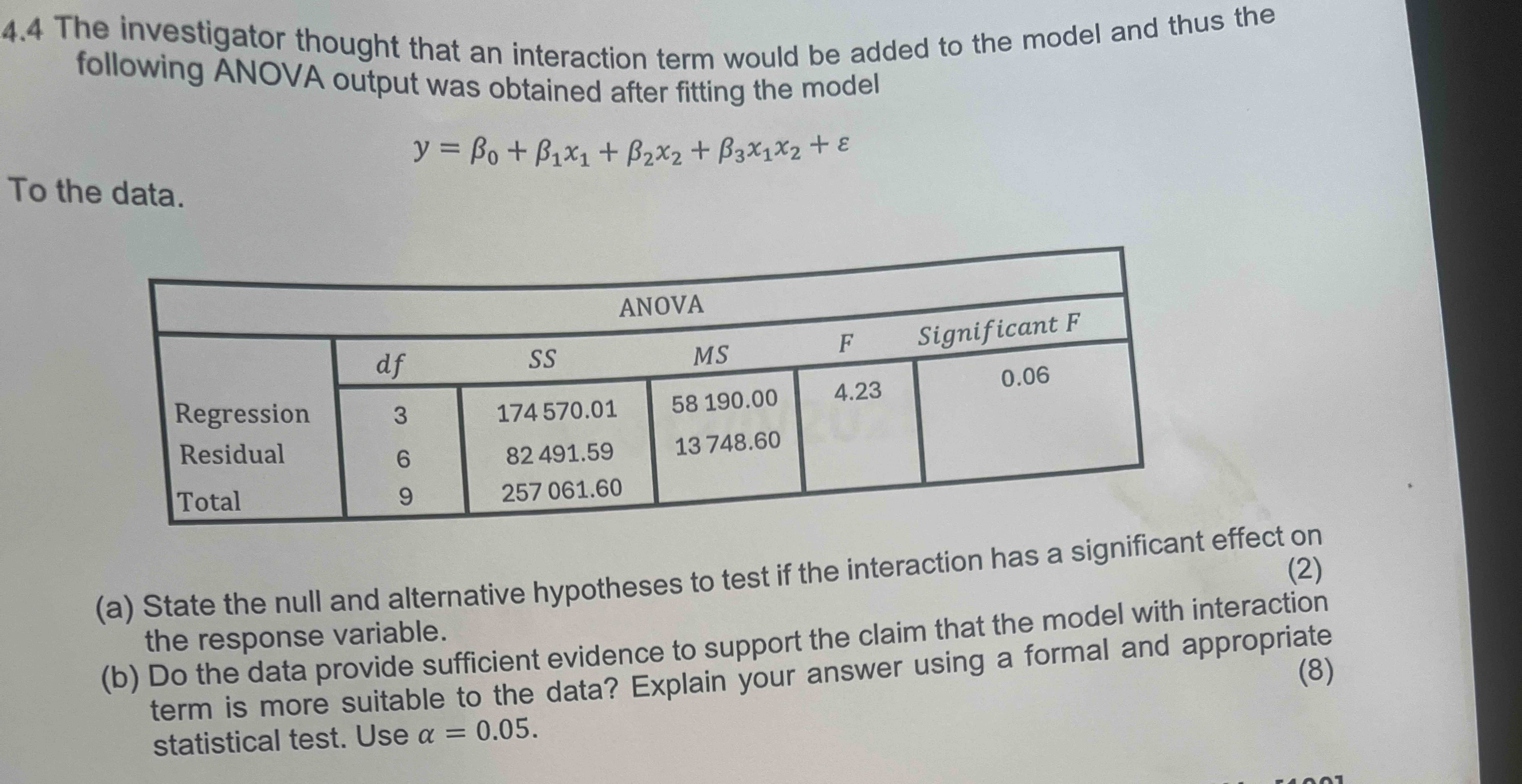 Solved 4.4 ﻿The investigator thought that an ﻿interaction | Chegg.com