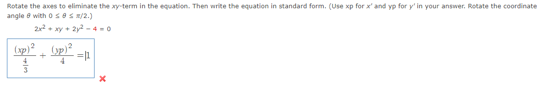 Solved Rotate the axes to eliminate the xy-term in the | Chegg.com