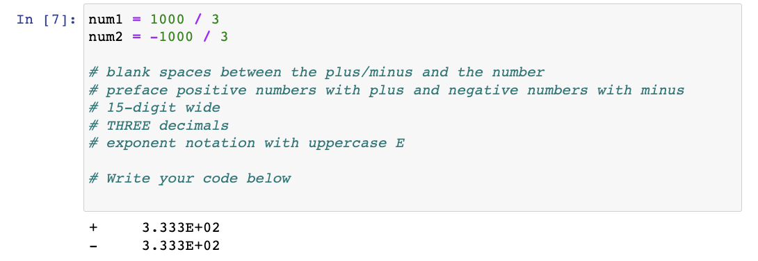 Solved num1 =1000/3 num2 =−1000/3 # blank spaces between the | Chegg.com