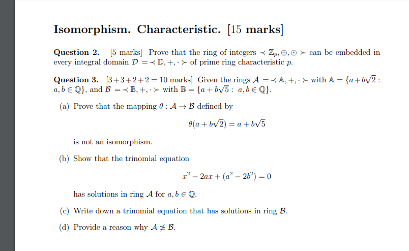 Solved Isomorphism. Characteristic. [15 marks] Question 2. | Chegg.com