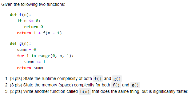Solved Given the following two functions: def f(n): if n