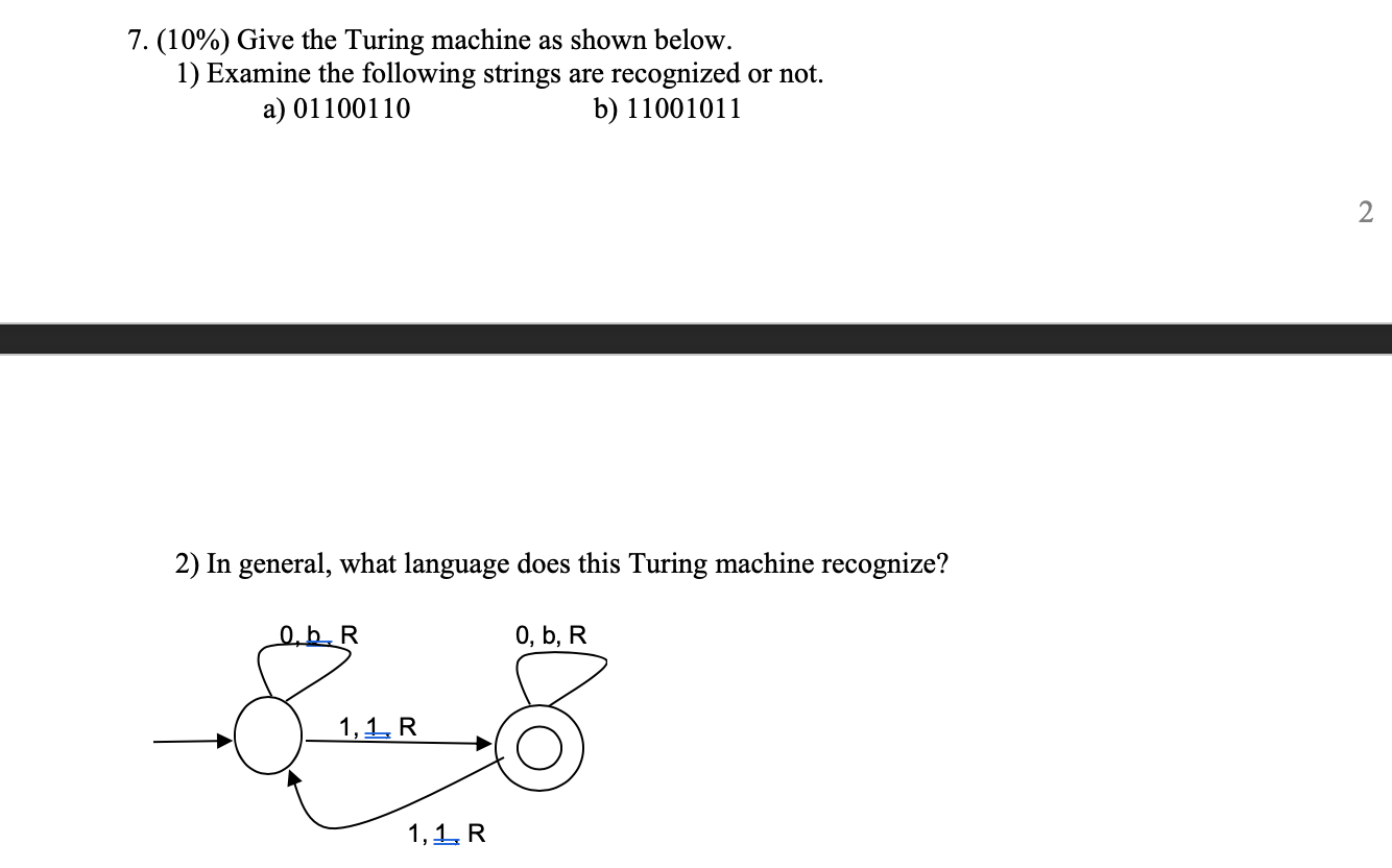 Solved 7.(10%) Give the Turing machine as shown below. 1) | Chegg.com