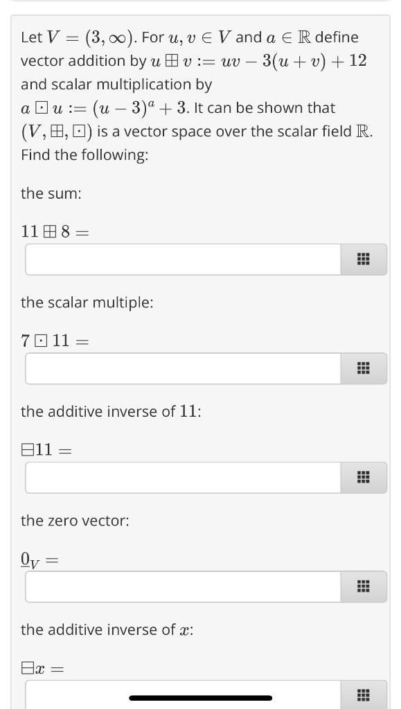 Solved = Let V = (3,00). For u, v € V and a € R define | Chegg.com