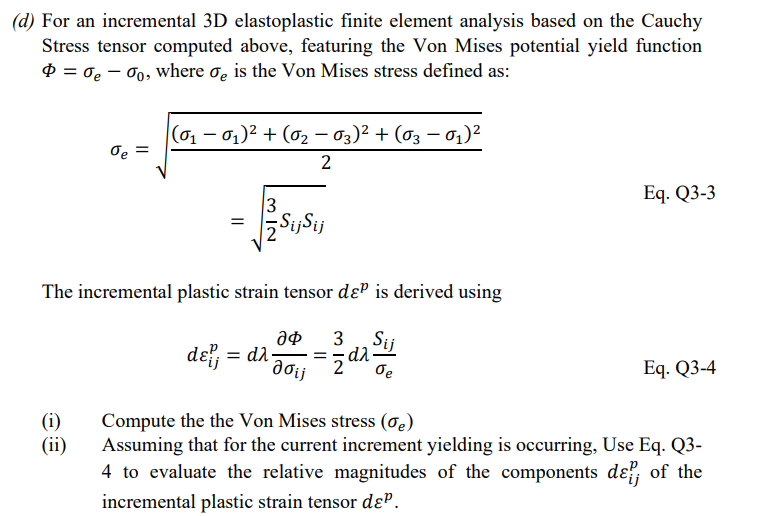 Solved (d) ﻿For an incremental 3D elastoplastic finite | Chegg.com