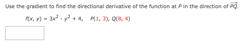 Solved Use the gradient to find the directional derivative | Chegg.com