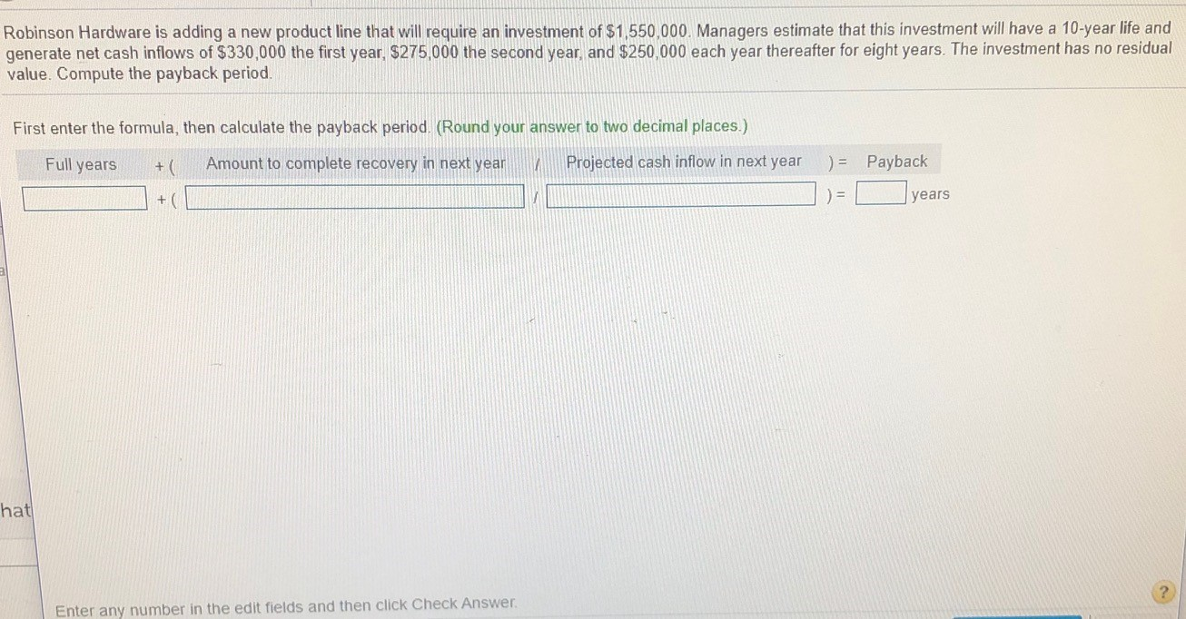 Solved Robinson Hardware is adding a new product line that | Chegg.com