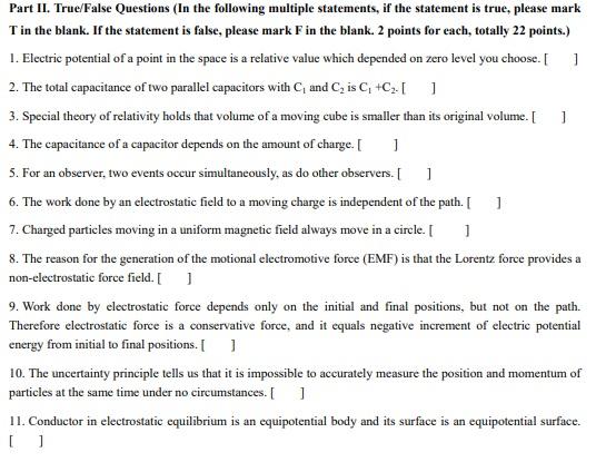 Solved Part II. True/False Questions (In the following | Chegg.com