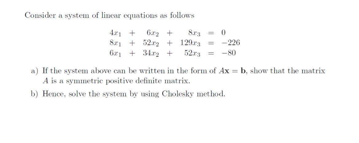 Solved Consider a system of linear equations as follows | Chegg.com