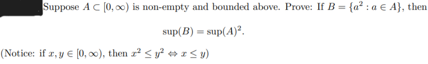 Solved Suppose A⊂[0,∞) is non-empty and bounded above. | Chegg.com
