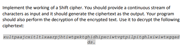 Solved Implement the working of a Shift cipher. You should | Chegg.com