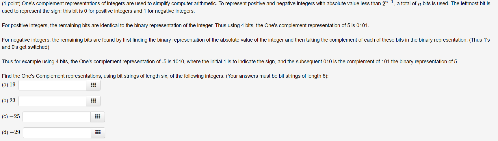 Solved (1 point) One's complement representations of | Chegg.com