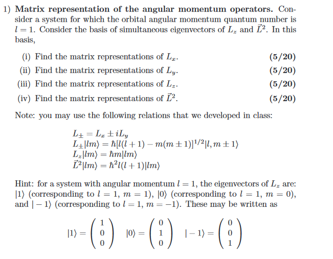 Solved 1) Matrix representation of the angular momentum | Chegg.com