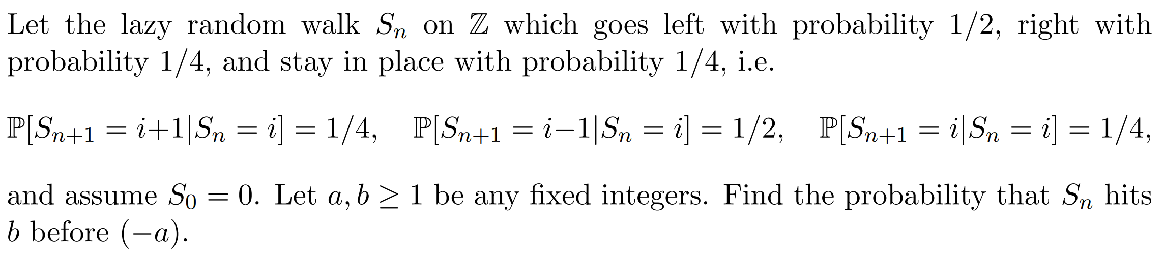 Solved Let the lazy random walk Sn on Z which goes left with | Chegg.com